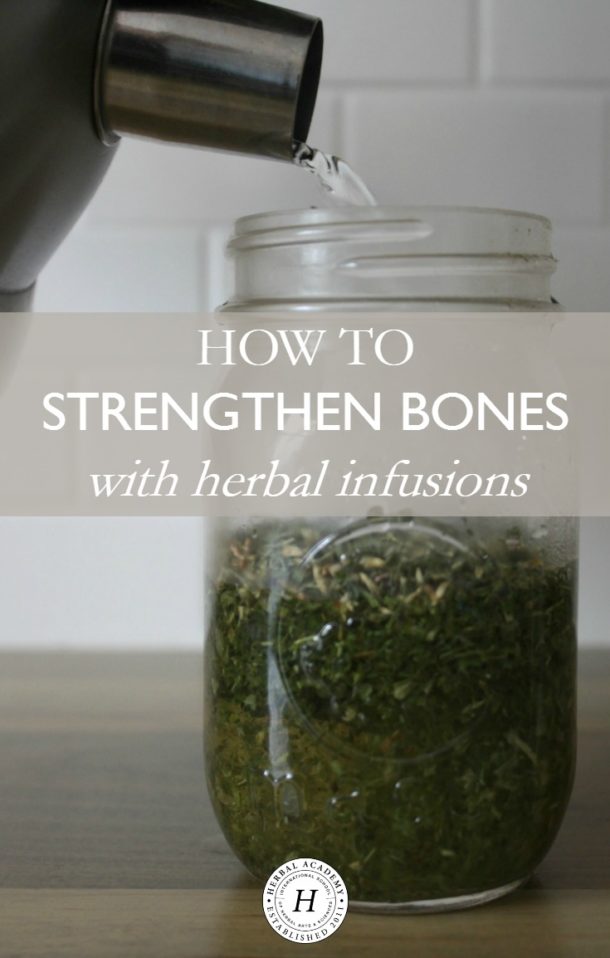 How To Strengthen Bones With Herbal Infusions