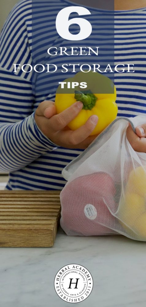 6 Green Storage Tips for Food – Herbal Academy