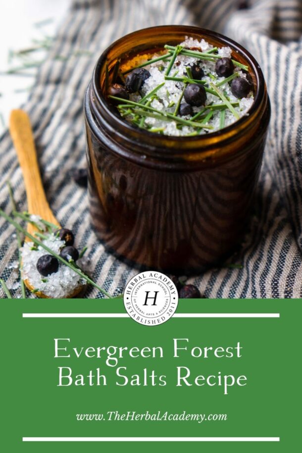 Evergreen Forest Bath Salts Recipe with Juniper and Pine – Herbal Academy