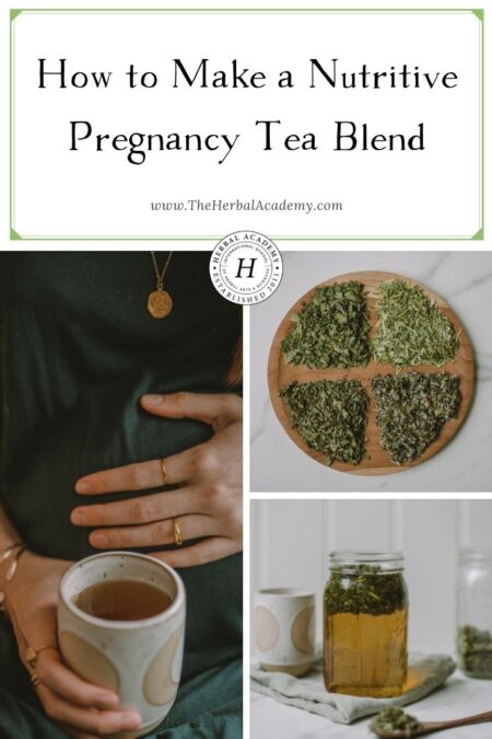 How to Make a Nutritive Pregnancy Tea Blend – Herbal Academy