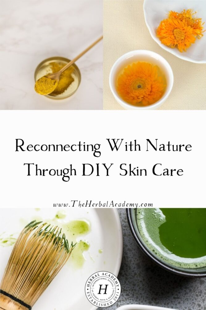 Reconnecting With Nature Through DIY Skin Care – Herbal Academy
