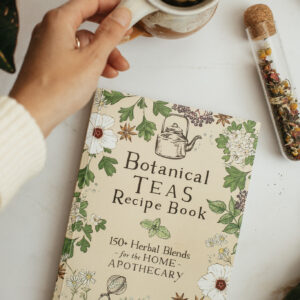 Botanical Teas Recipe Book by the Herbal Academy